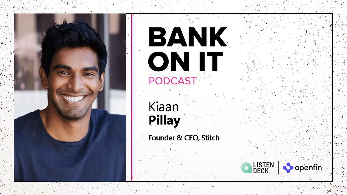 Episode 509 Kiaan Pillay from Stitch | by John Siracusa | Bank On It ...