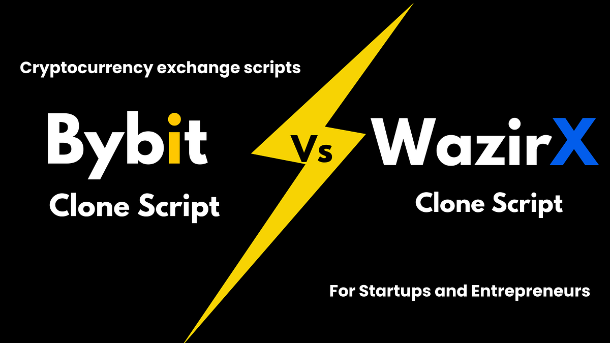 Cryptocurrency Exchange Scripts: Comparison between Bybit and WazirX Clone Script | Predict