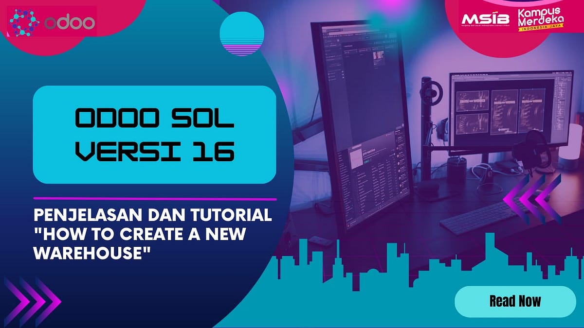 Odoo 16 — Penjelasan dan Tutorial “How to Create a New Warehouse” pada ...