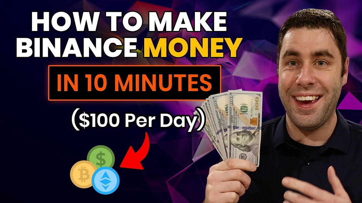 15 Ways to Make Money on Binance: A Complete Guide for Beginners and ...