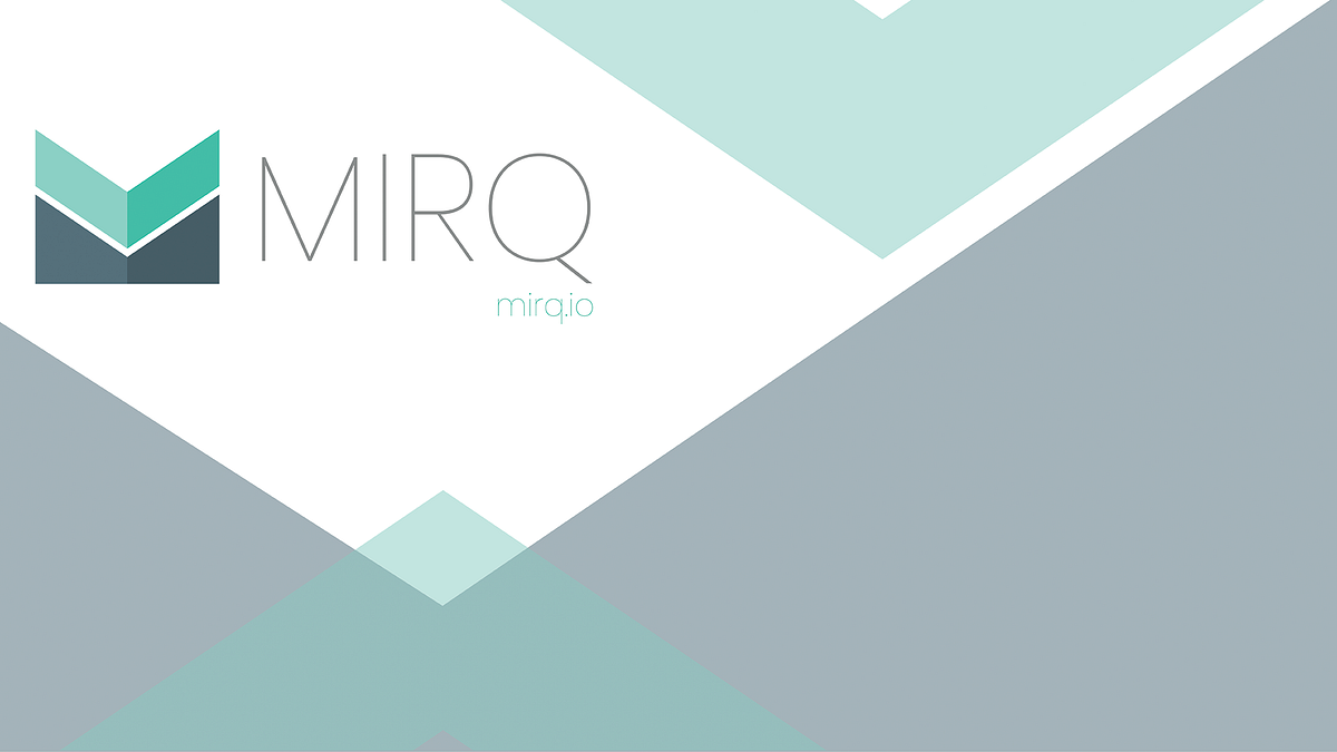 MIRQ. HERE WE GO!. https://mirq.io | by MIRQ | Medium