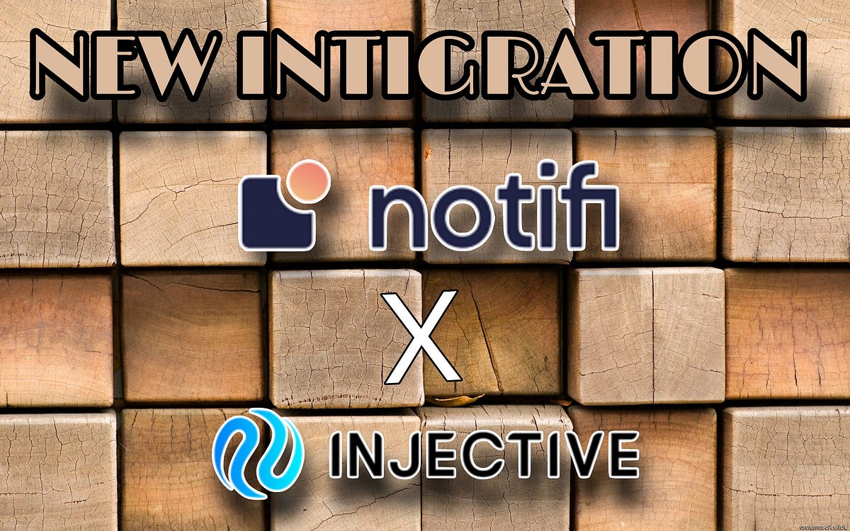 The integration of Notifi Network with Injective ! | by Surya | Nov, 2023 | Medium
