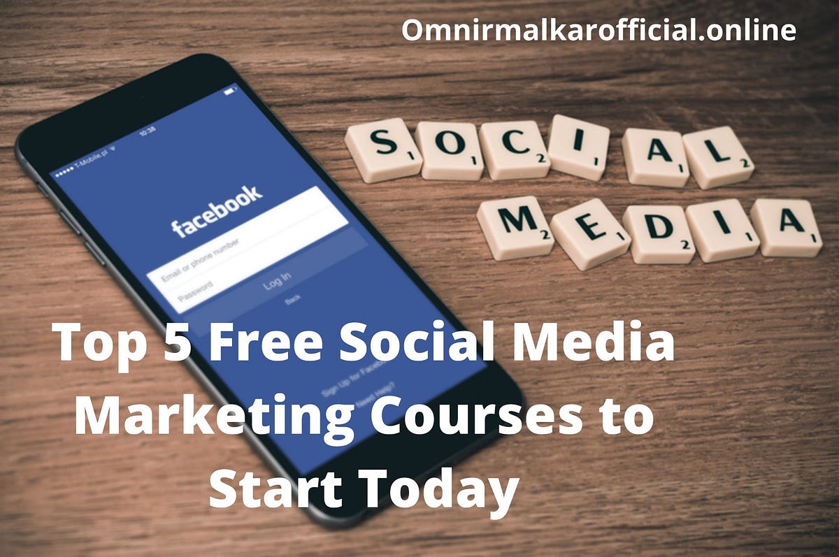 Social Media Marketing : Free Social Media Marketing Courses | by Om ...