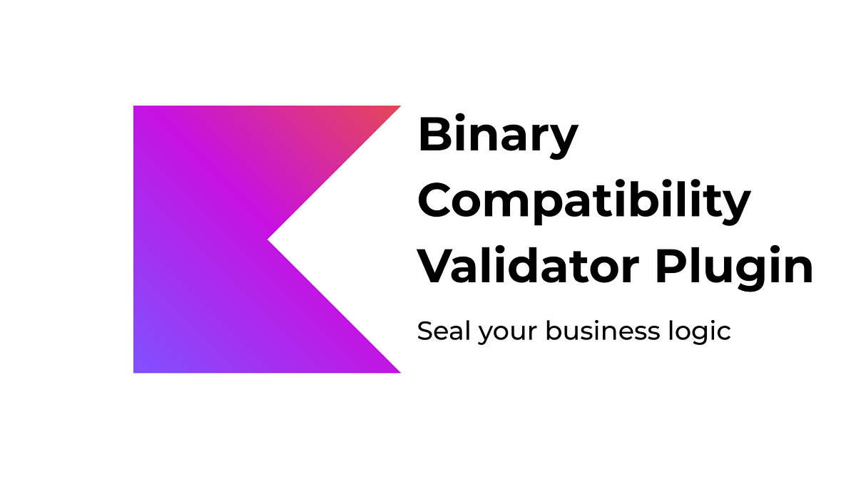 Kotlin Binary Compatibility Validator: Keep Your Clean Architecture Modules Stable | Medium