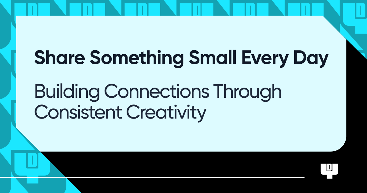 Share Something Small Every Day: Building Connections Through ...
