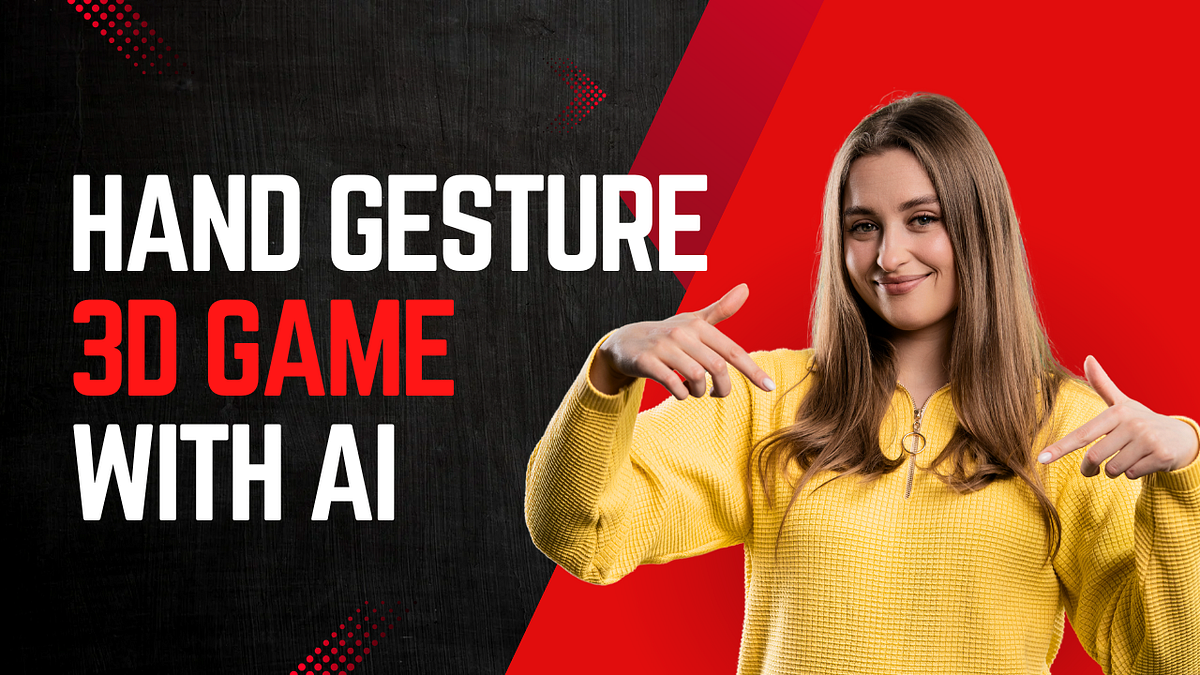 Game Development with AI: How I Built a 3D Gesture-Controlled Game in ...