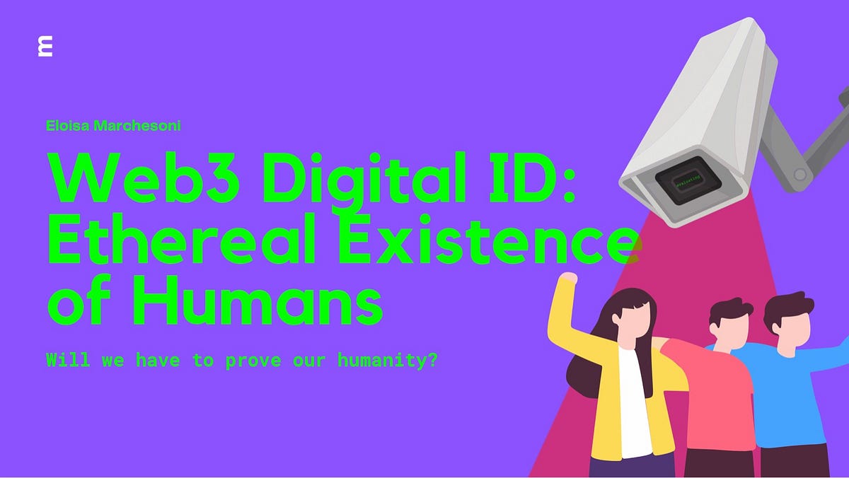 Web3 Digital ID: Ethereal Existence of Humans | by Eloisa Marchesoni | Medium