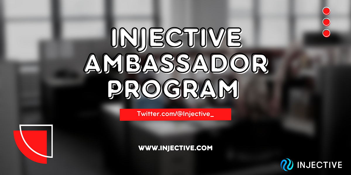 INJECTIVE AMBASSADOR PROGRAM. Welcome to the Injective Ninja Masters ...