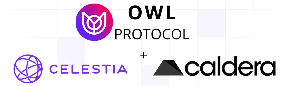 Deploying Owl Api On Your Own Roll Up With Celestia And Caldera — Part 1 By Owl Protocol