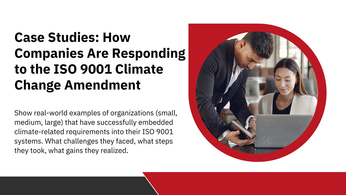 Case Studies: How Companies Are Responding to the ISO 9001 Climate ...