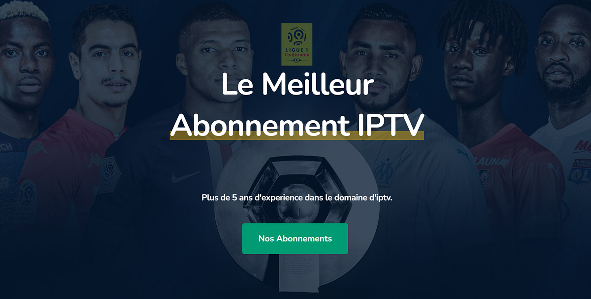 Meilleur Abonnement IPTV 2022 - iptvstable - Medium