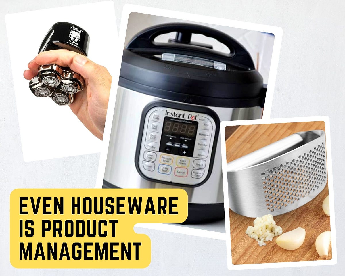 You can learn a lot about product management by studying household ...