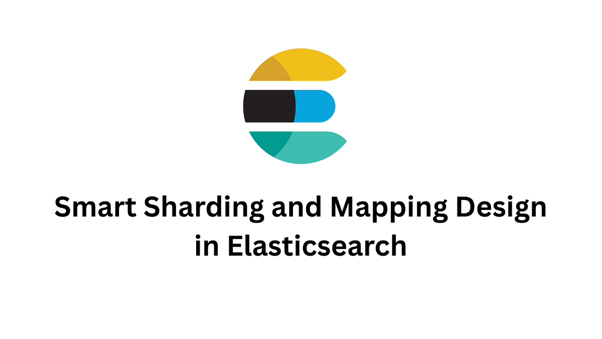 Smart Sharding in Elasticsearch for Fast Search | Medium