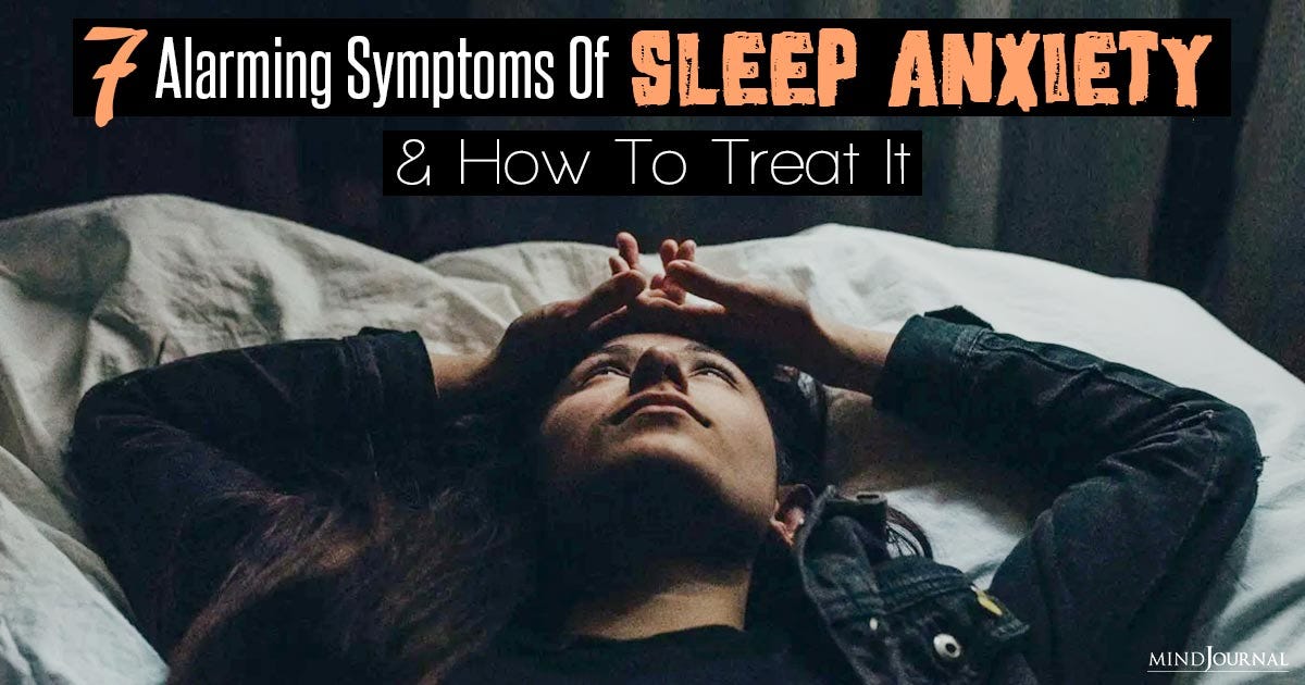 Symptoms Of Sleep Anxiety: 7 Alarming Signs You Need To Watch Out For ...