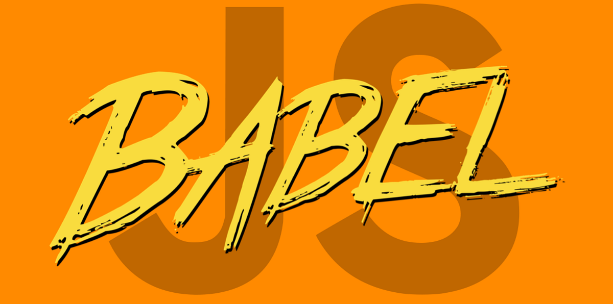 Unlocking the Power of Babel. JavaScriptSeries#3 — Harnessing Modern ...
