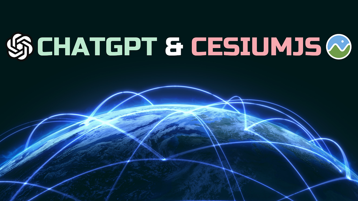 Train ChatGPT to Automate 3D Web GIS Development 🌍 | by Joe T. Santhanavanich | Level Up Coding