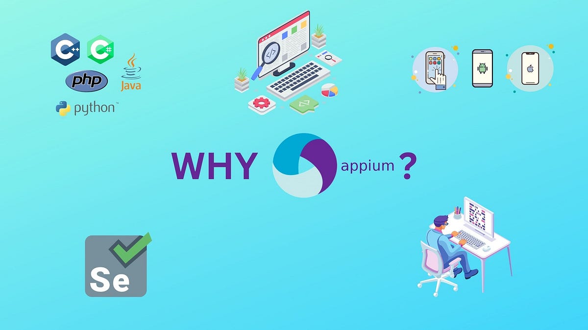 Why Appium?. Introduction to Appium | by Lakhan Adewar | Medium