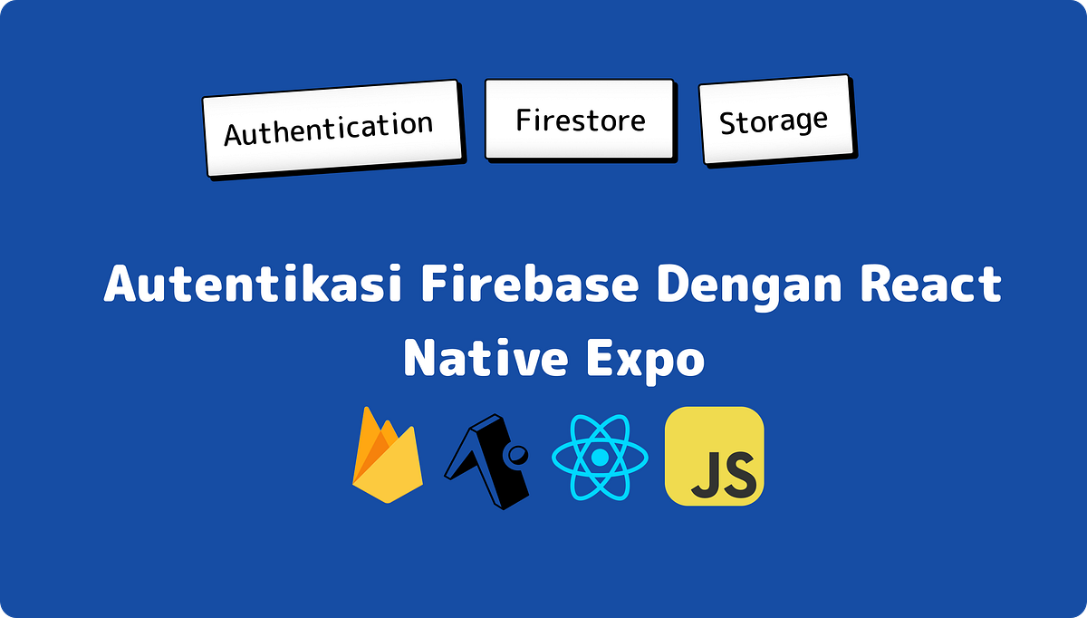 Autentikasi Firebase dengan React Native (Expo) | by Eri Pratama | Medium