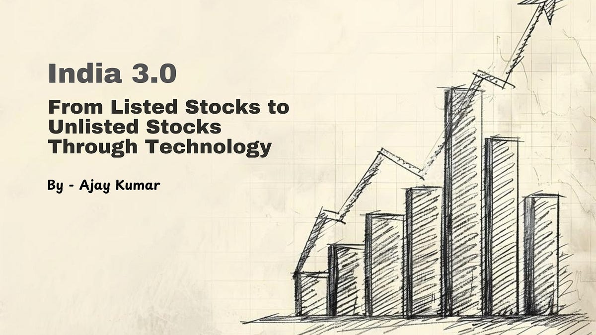 How Investing Became Easy: From Listed Stocks to Unlisted Stocks ...