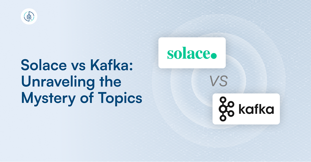 Solace vs. Kafka: Unraveling the Mystery of Topics | by Raina Unzhurna | Akar Inti Teknologi