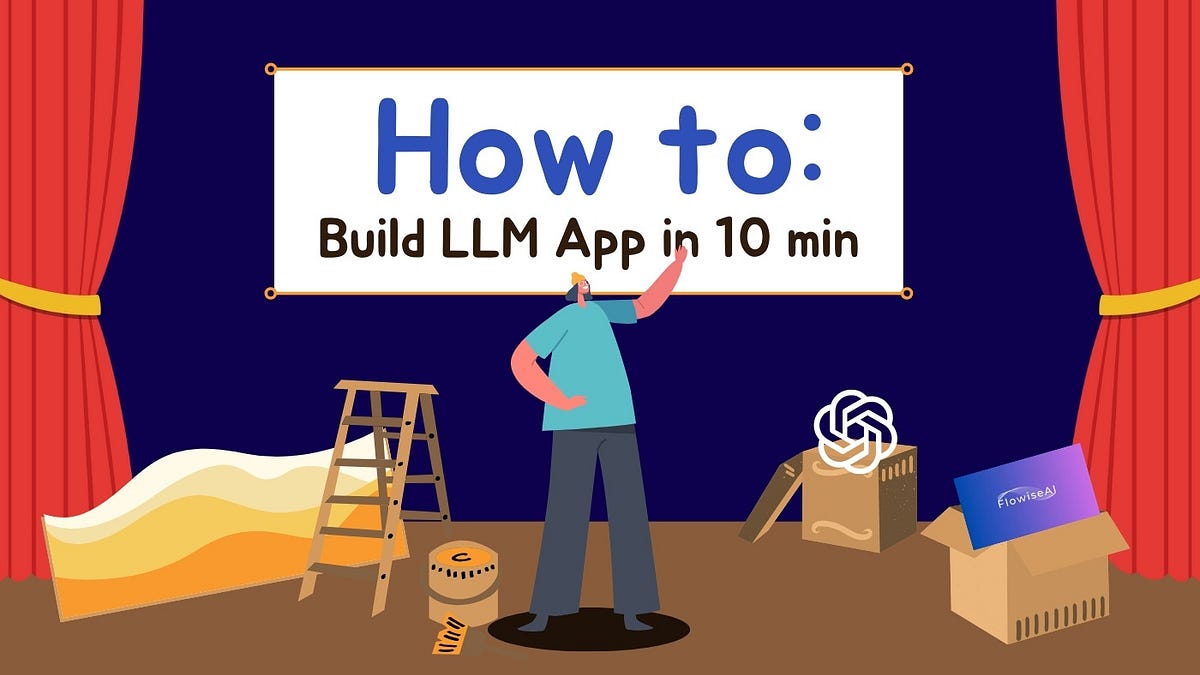 Build a Powerful LLM App in Just 10 Minutes: A Step-by-Step Guide | by ...
