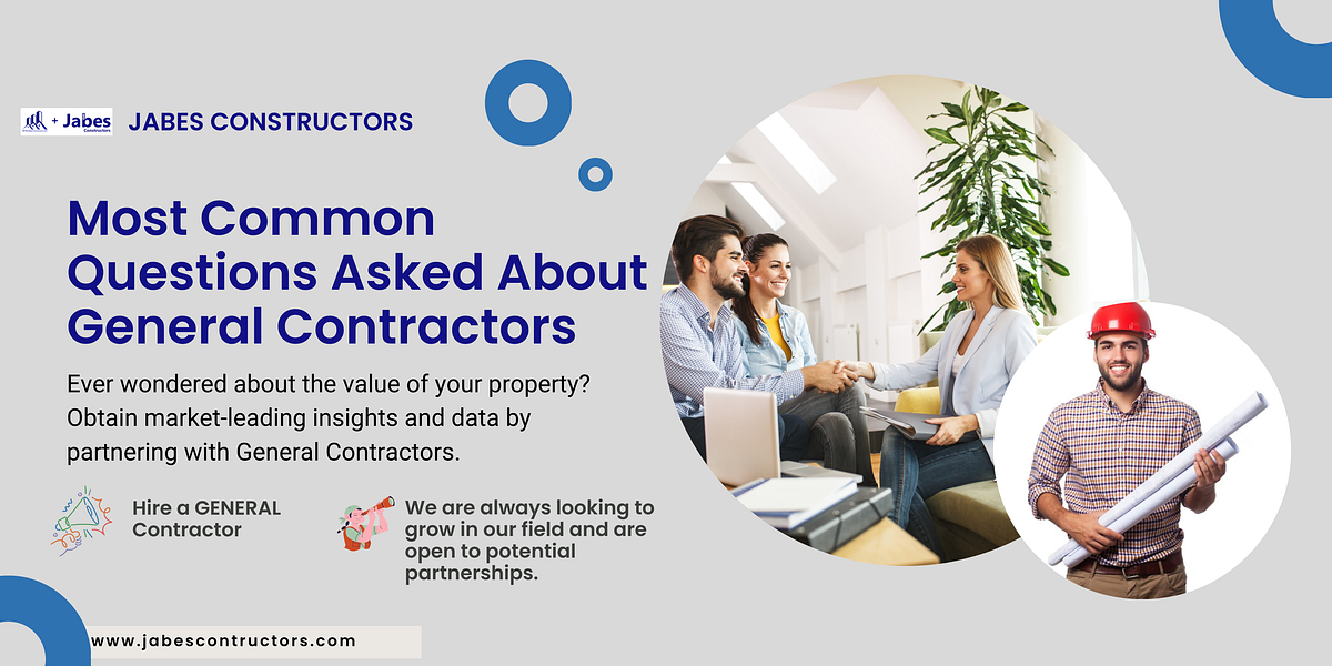 Exploring the Most Common Questions Asked About General Contractors ...