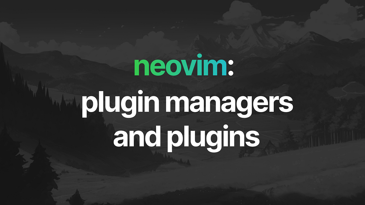Neovim Plugins