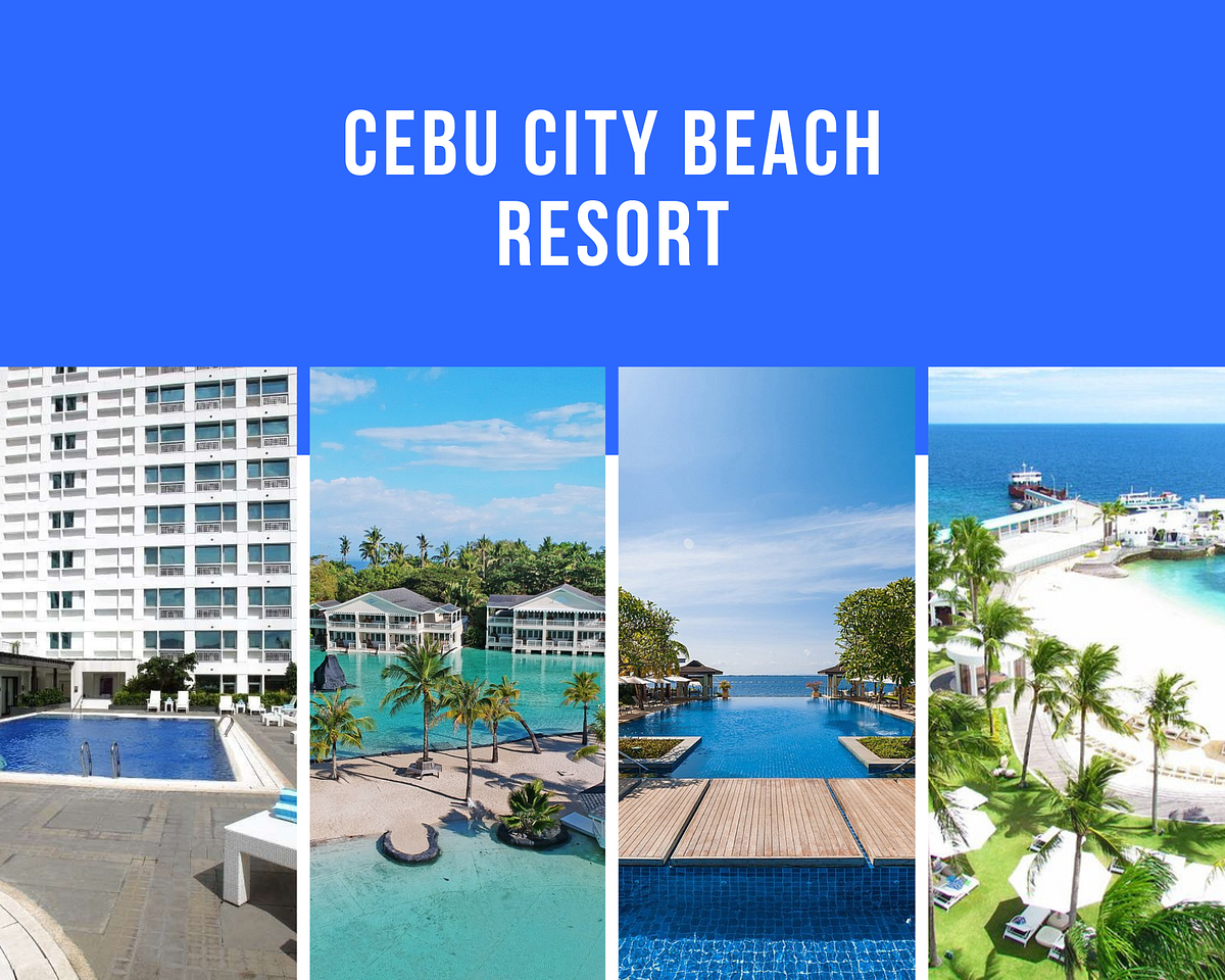 Cebu City Beach Resort Secrets Revealed | by AREE Travel & Tours | Jan ...
