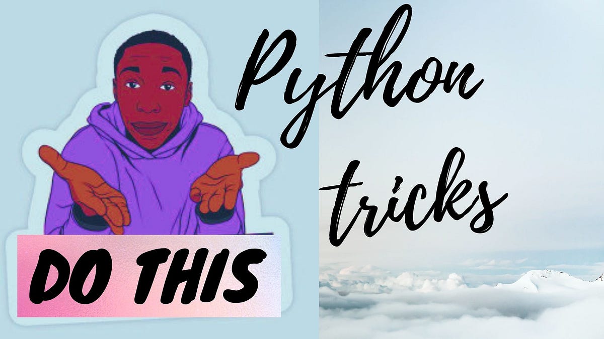 20 Python Tips that everyone must know | by Swathi Ganesh | Level Up Coding