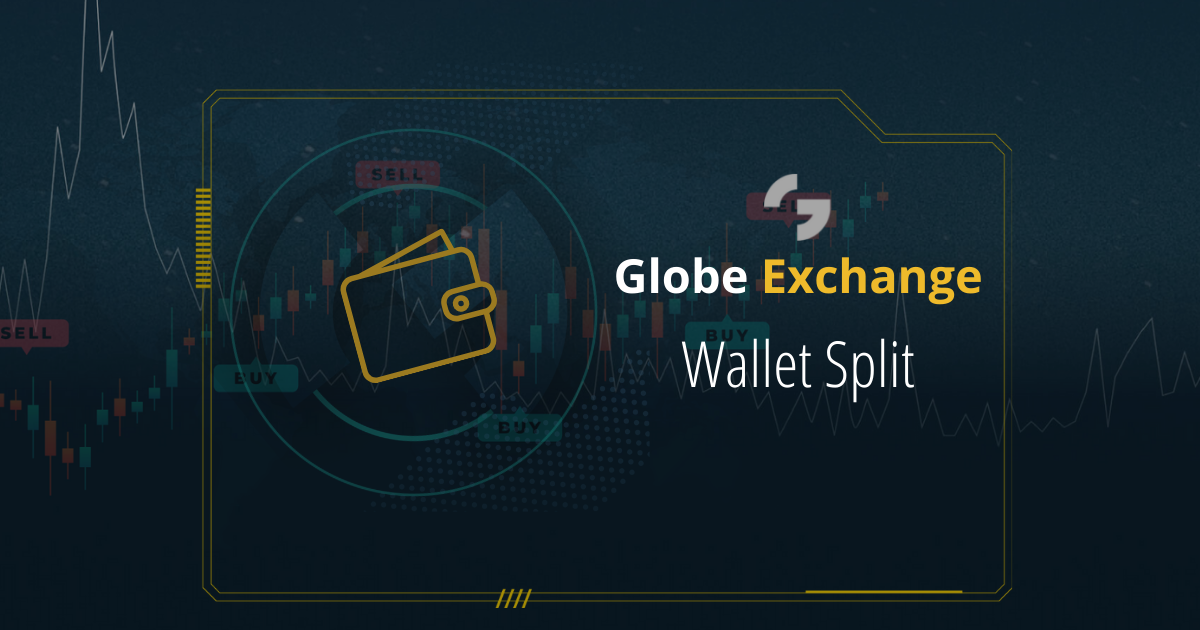 Wallet Split Complete. Dear Globe Exchange Users, | by Sun Tzu | Medium