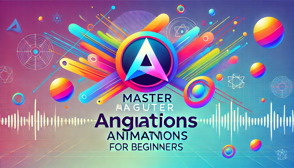 Angular Animations: A Beginner’s Guide with Real-World Examples | by ...