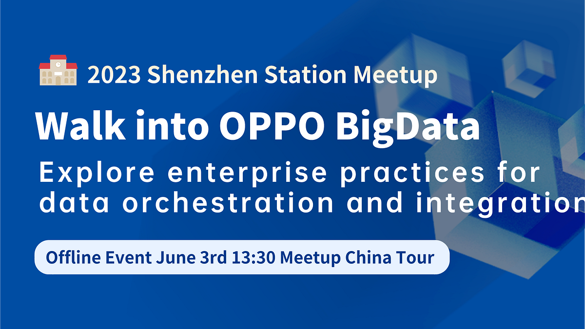 Walking into OPPO: Exploring the enterprise practice of data scheduling ...