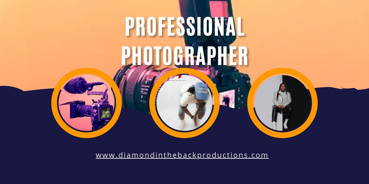 Importance of Hiring a Professional Photographer for Your Next Shoot ...