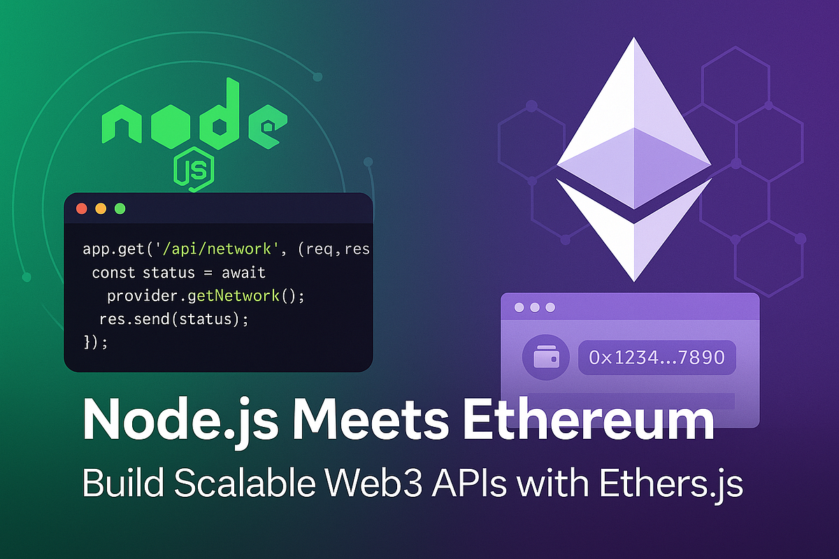 Node.js Meets Ethereum: Build Web3 APIs Like a Pro | by Hemangibavasiya | Dev Genius