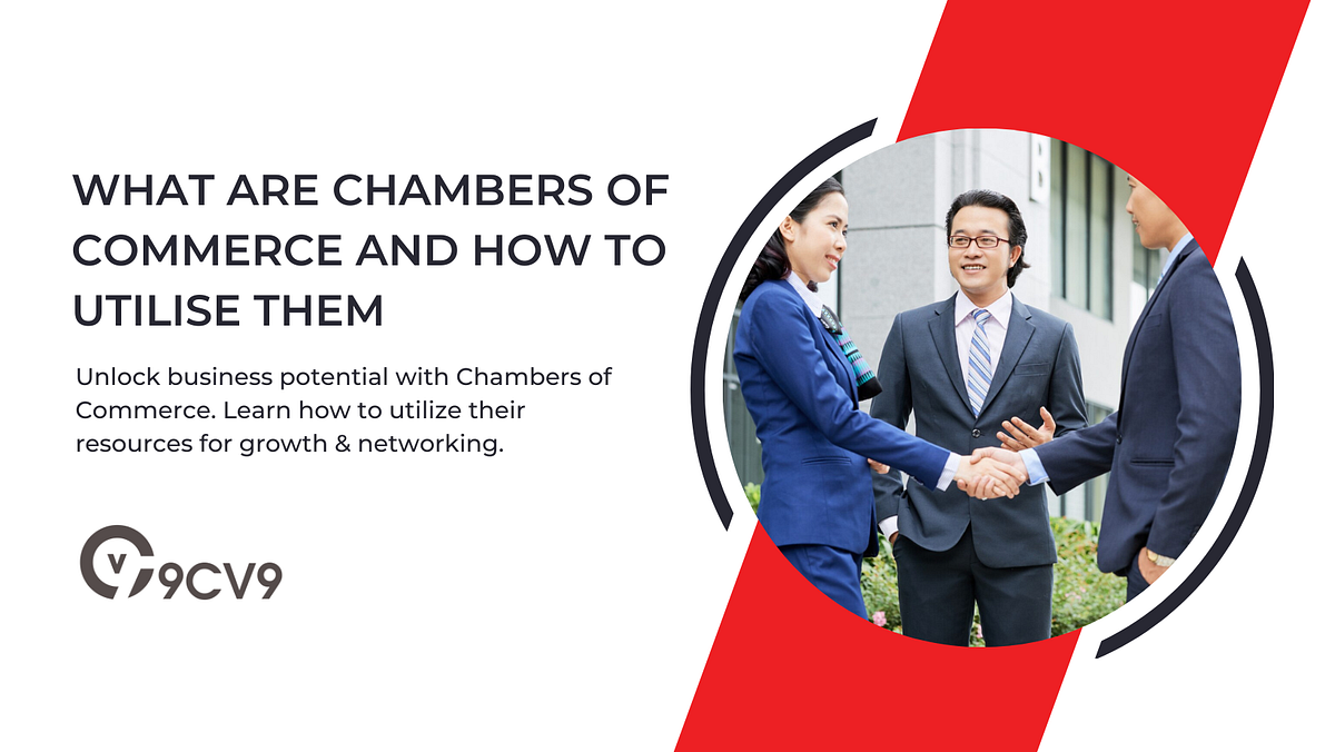 What are Chambers of Commerce and How To Utilise Them | by 9cv9 HR and ...