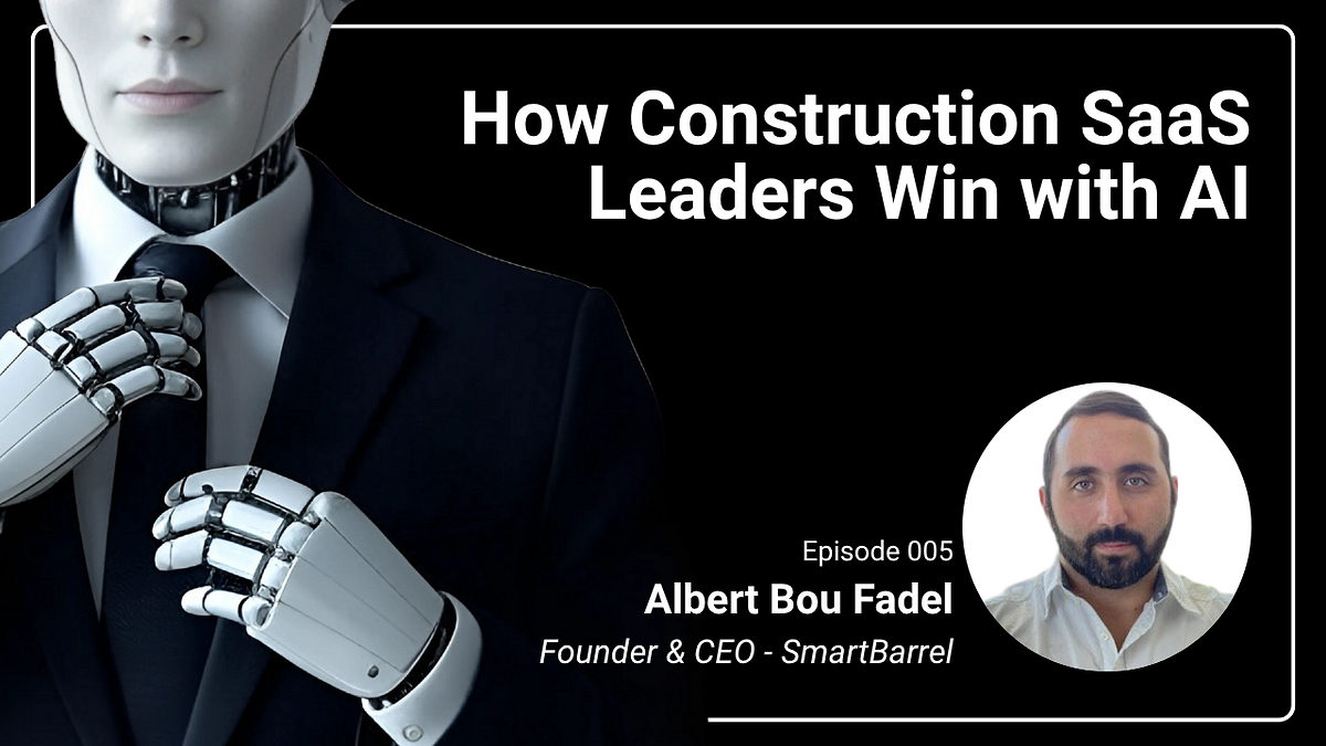 How Construction SaaS Leaders Win with AI | by Chris Fanchi | Nov, 2025 ...