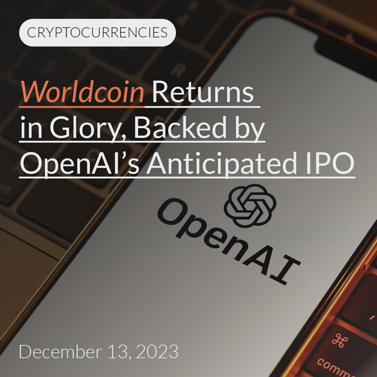 Worldcoin Returns in Glory, Backed by OpenAI’s Anticipated IPO - DRT - Medium