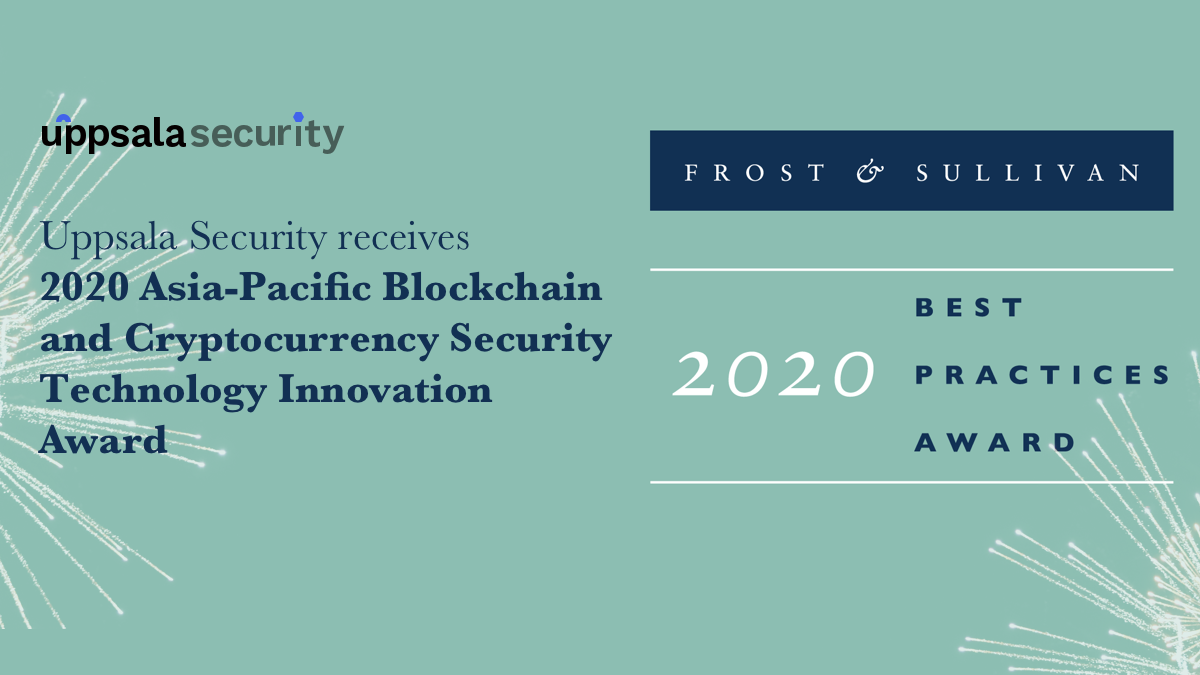 Uppsala Security receives the Frost & Sullivan 2020 Asia-Pacific Blockchain and Cryptocurrency ...
