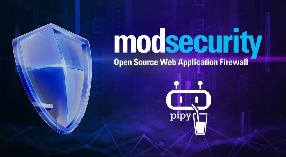 Beyond Traditional Firewalls: Achieving Next-Level Web Security with Pipy and ModSecurity | by ...