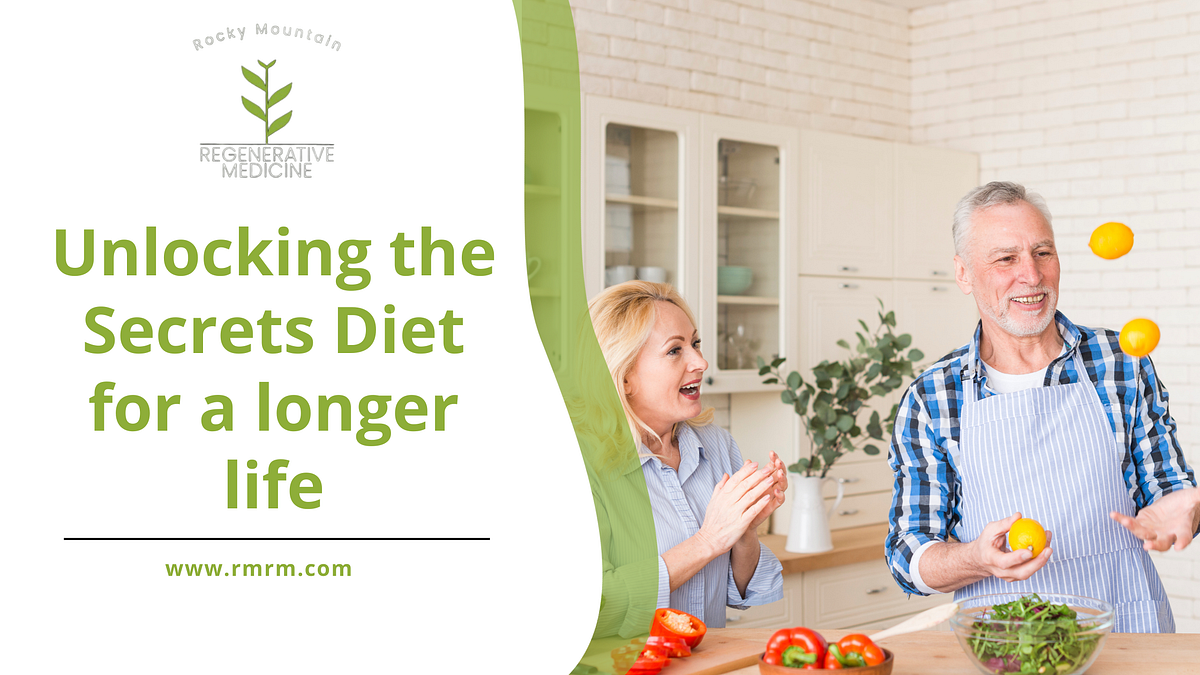 Unlocking the Secrets Diet for a longer life | by RMRMboulder | Dec ...