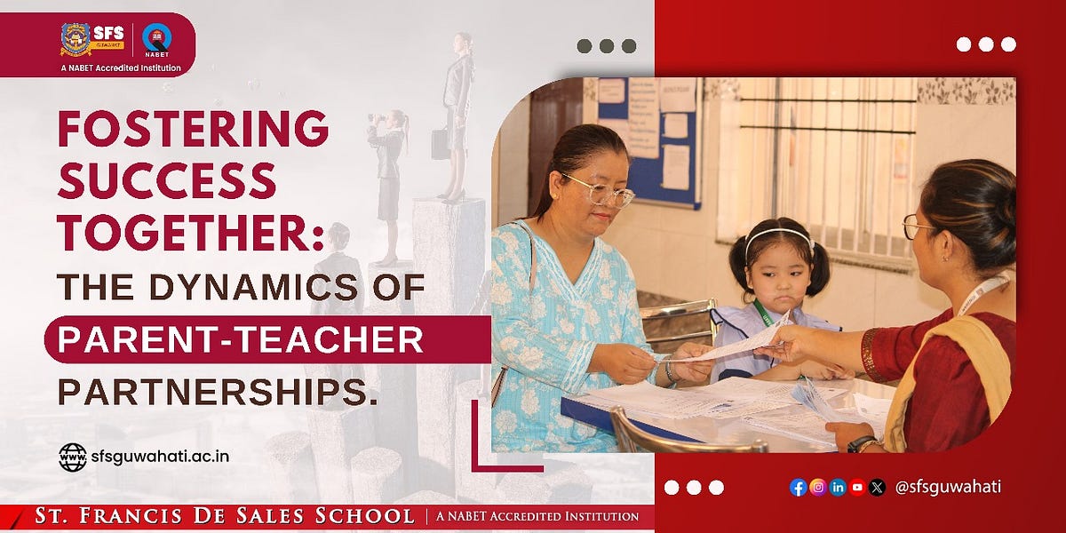 Fostering Success Together: The Power of Parent-Teacher Partnerships ...