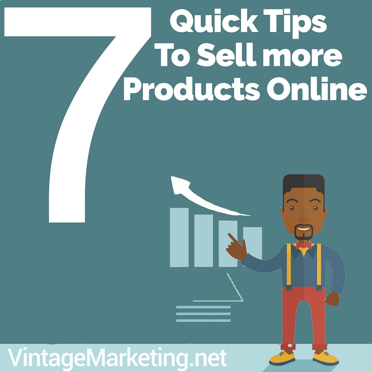 7 Quick tips to sell more products online | by Vintage Marketing | Medium