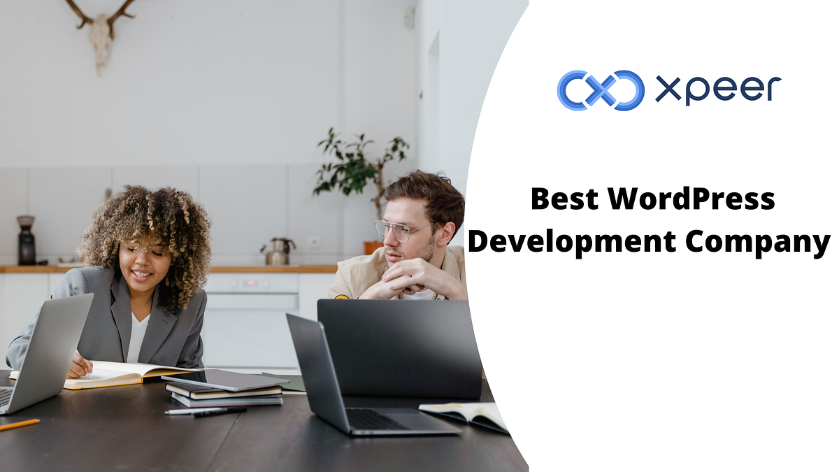 Xpeer | Best WordPress Development Company | by Xpeer | Medium