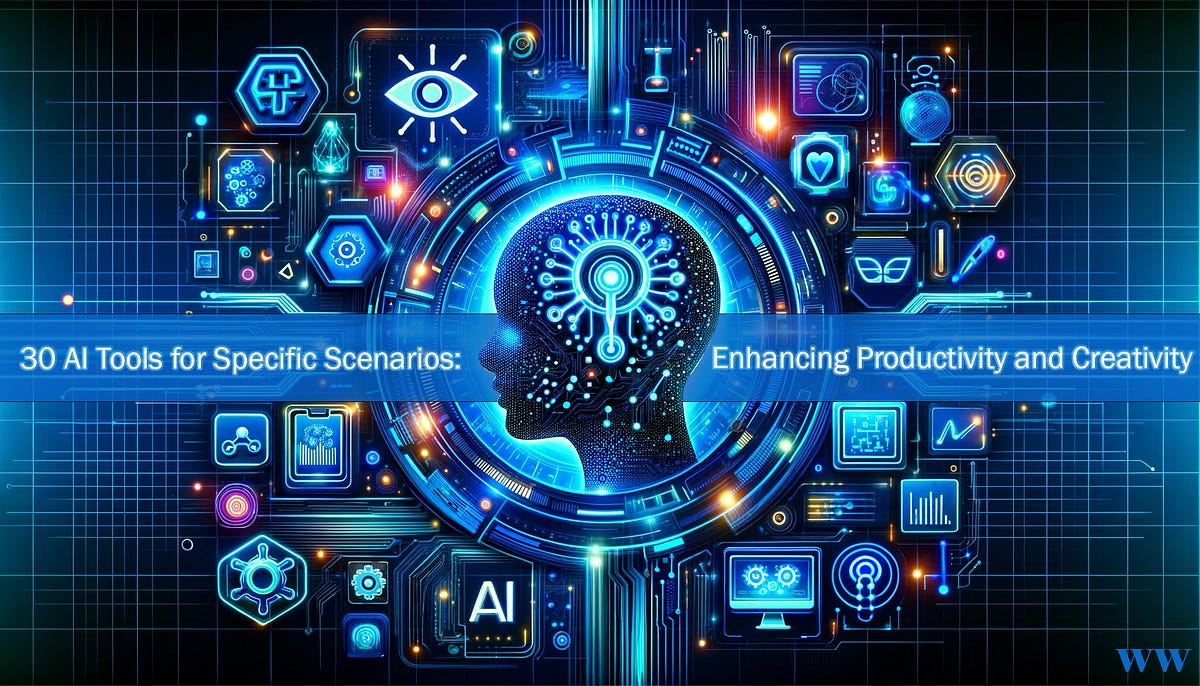 30 AI Tools for Specific Scenarios: Enhancing Productivity and ...