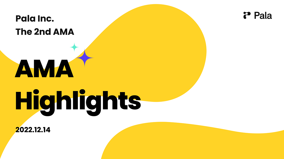[Pala] 두번째 공식 AMA Highlights & 럭키드로우 당첨자 발표 | by Pala l 팔라 | Medium