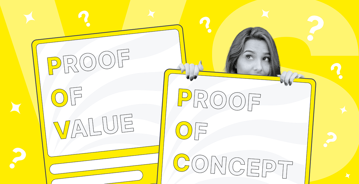 Proof of Value vs Proof of Concept: How Do They Differ? | by Upsilon ...