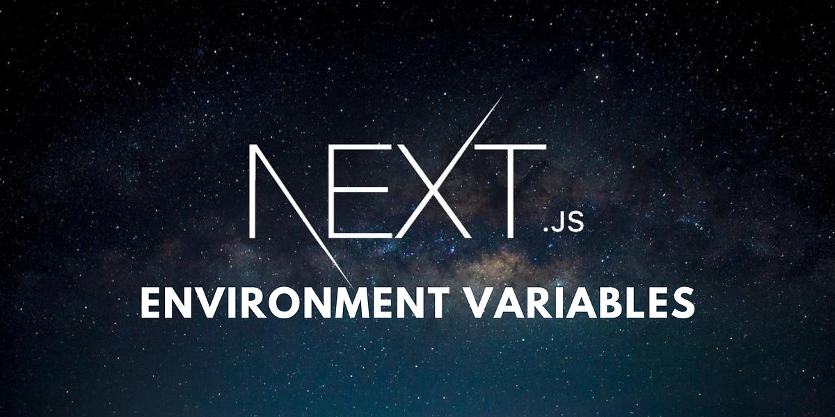 Environment variables Client Side with Next JS | by Carina González | Medium