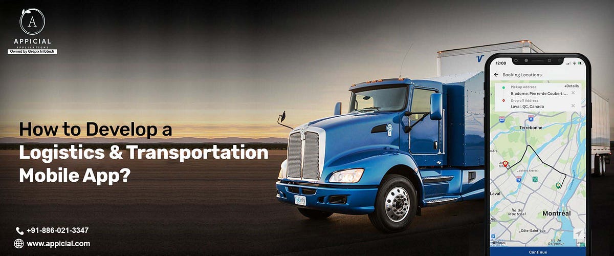 How to Develop a Logistics & Transportation Mobile App? | by Vinay Jain ...