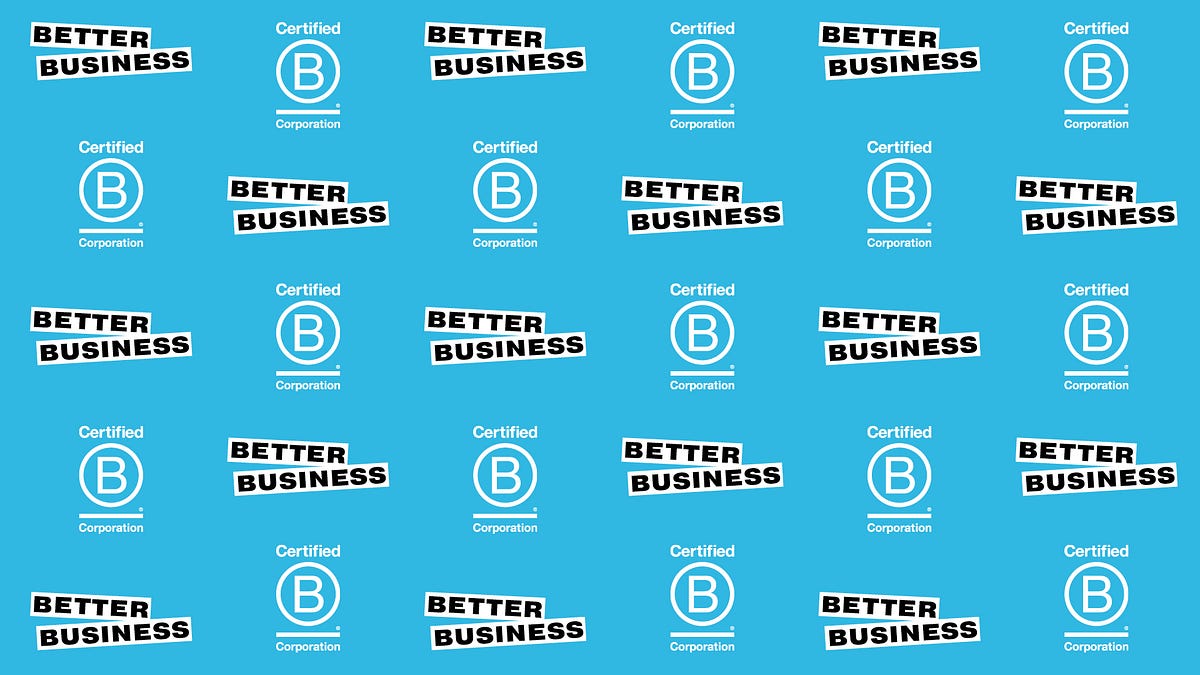 It’s B Corp Month! Time to Celebrate Better Business | by B The Change ...