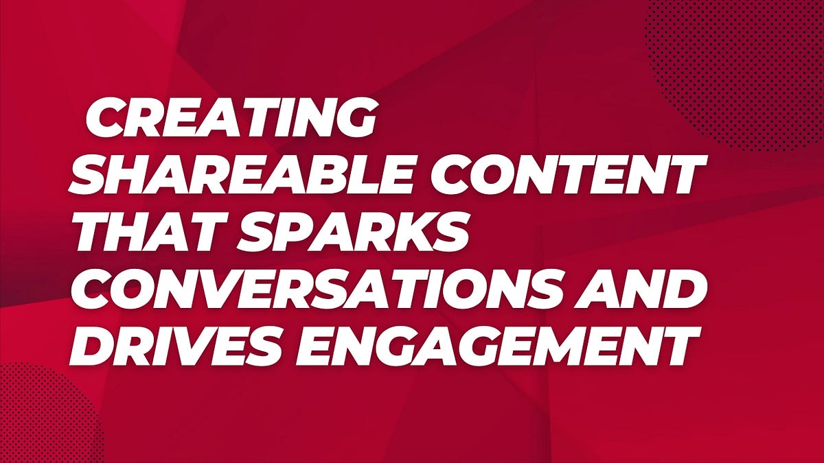Let’s talk about the art of creating shareable content that sparks conversations and drives ...